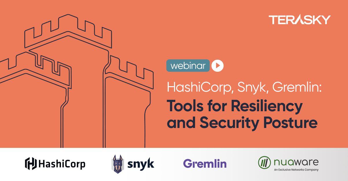 HashiCorp, Snyk, Gremlin: Tools for Resiliency and Security Posture
